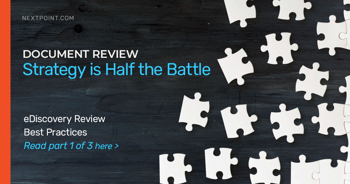 Document Review Process: Strategies for Ediscovery - Nextpoint